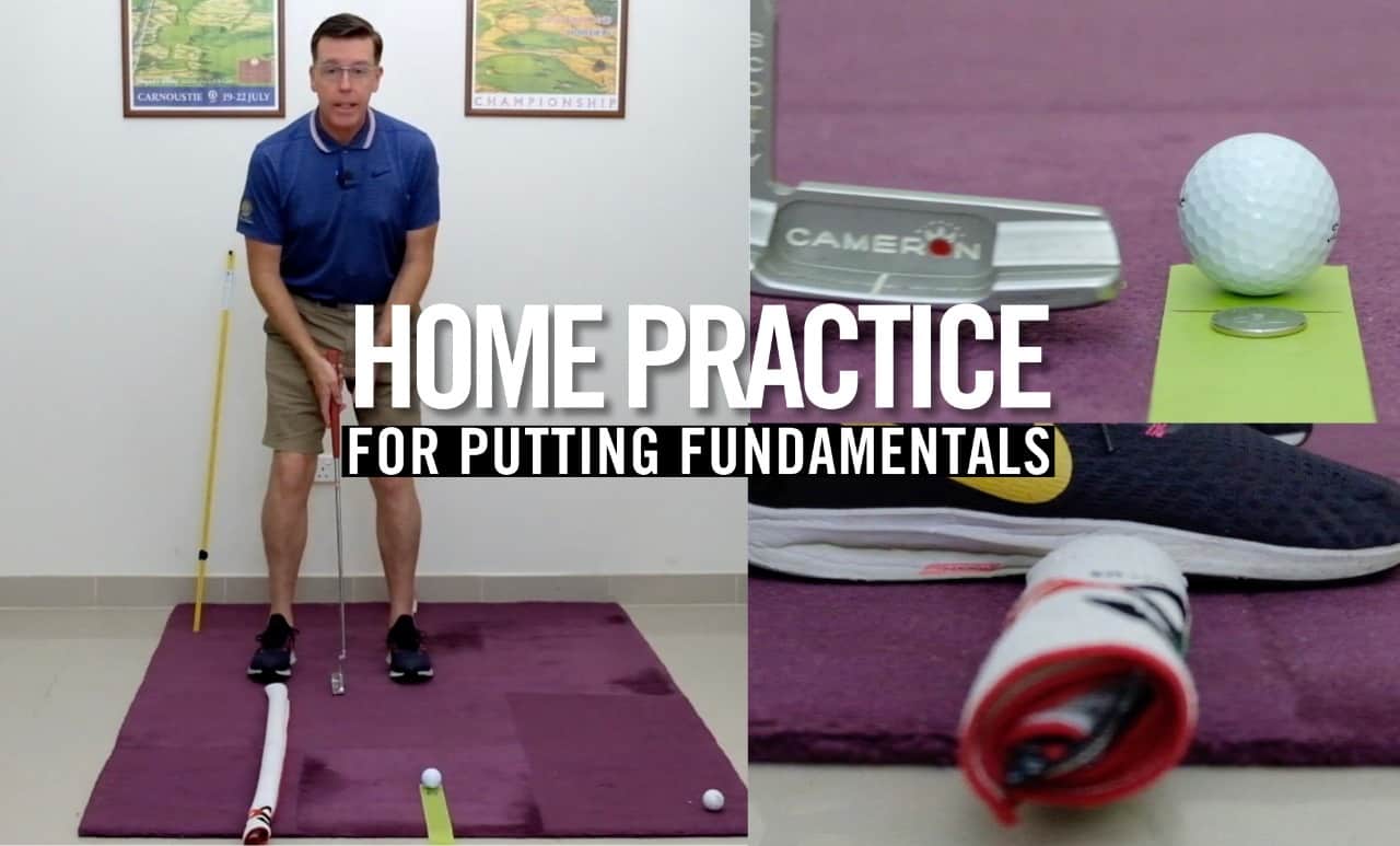 Home Practice for Putting Fundamentals | By Malcolm Young