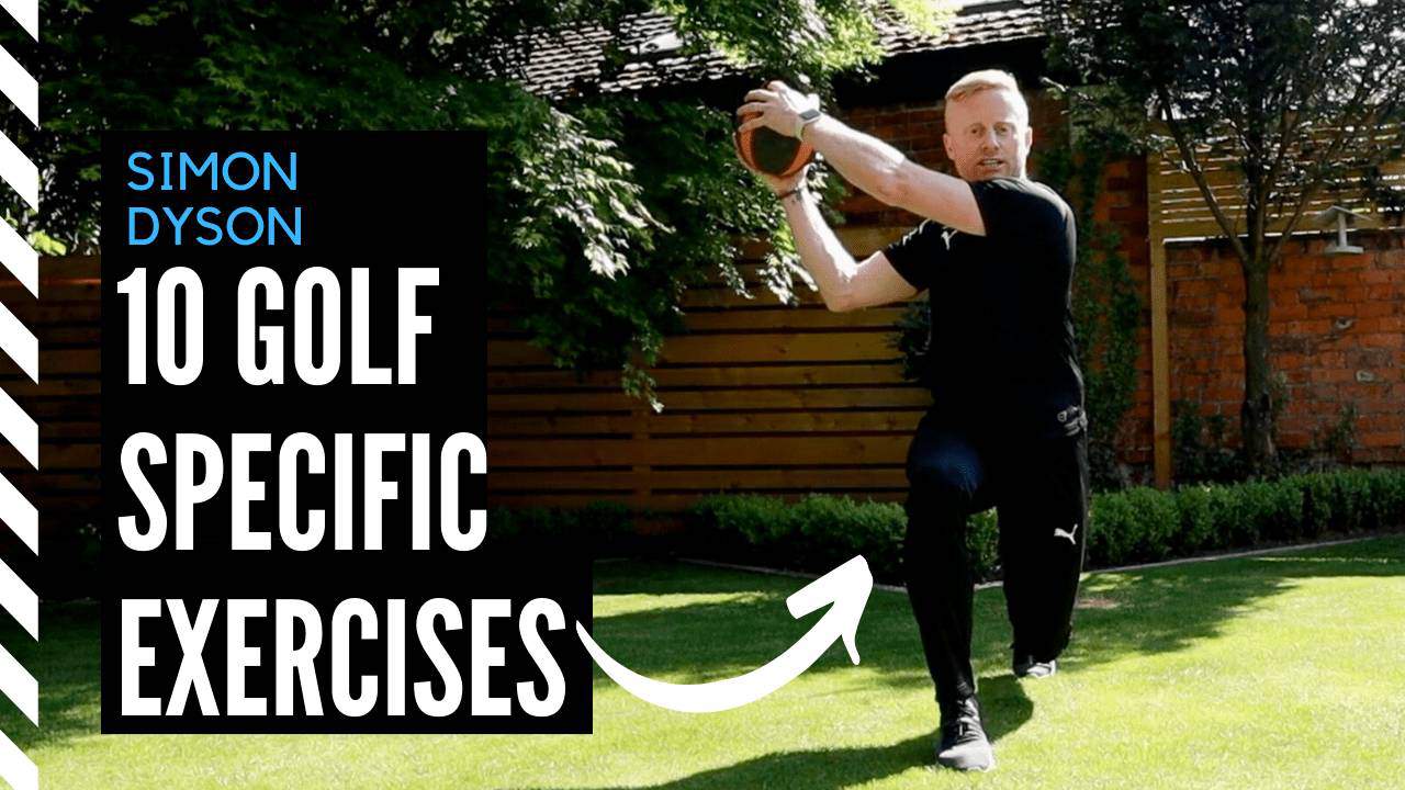 10 Golf-Specific Exercises to Improve Your Game | By Simon Dyson ...